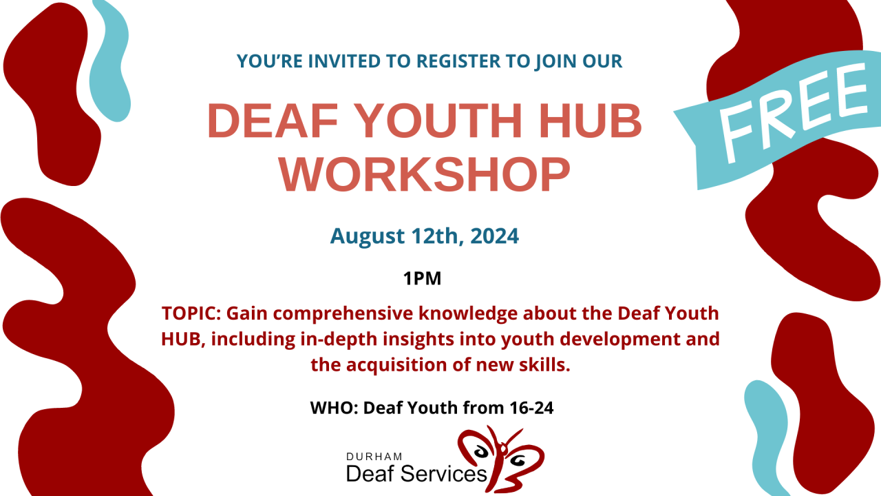 Deaf Youth HUB Workshop – Durham Deaf Services